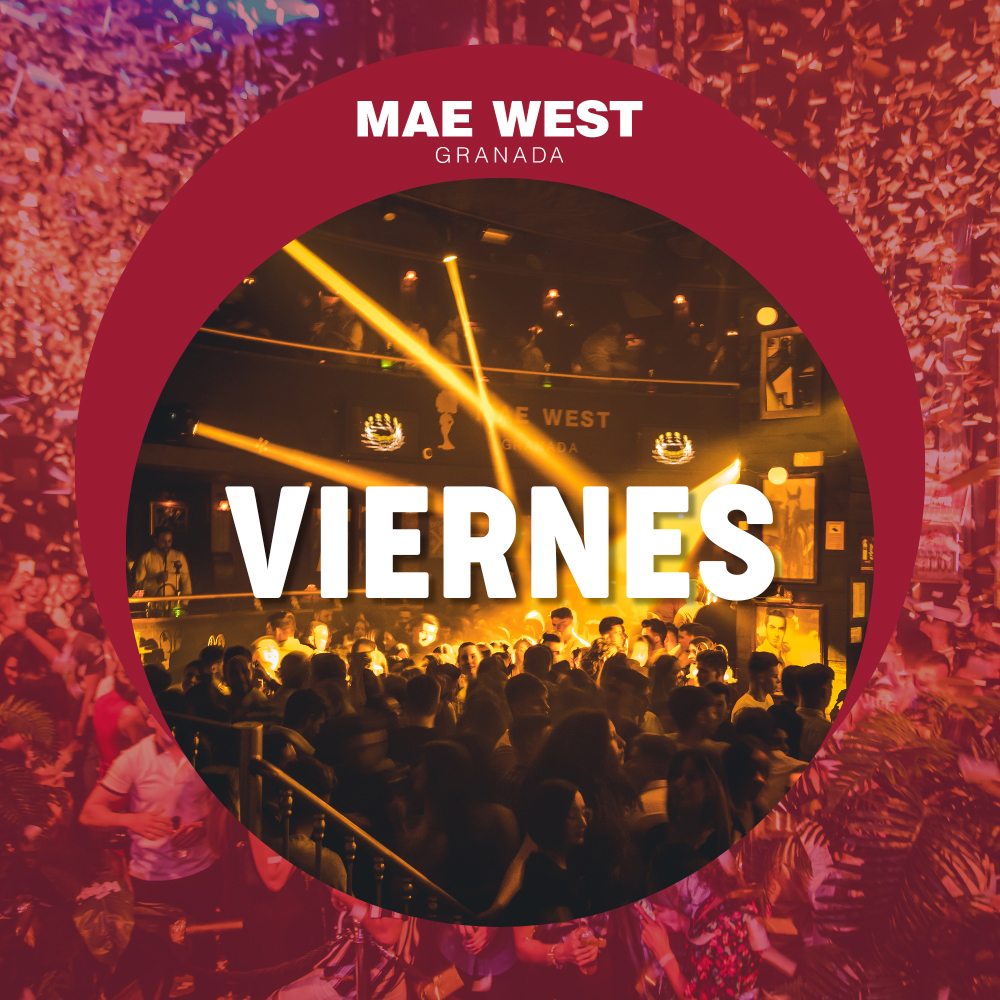 VIERNES MAE WEST GRANADA archivos - Entradas Master